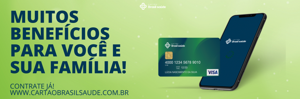 Conheça os benefícios do Cartão Brasil Saúde para você e seus ...